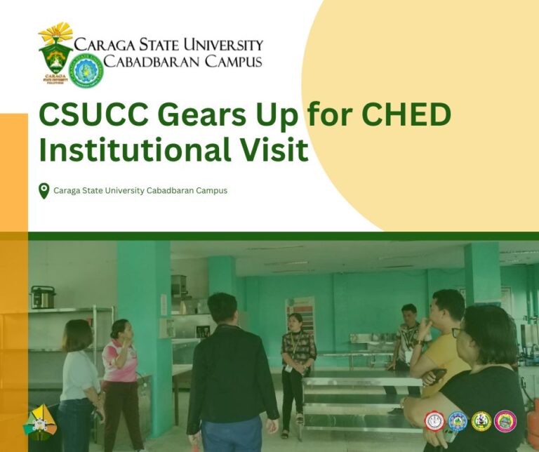 CSUCC Gears Up for CHED Institutional Visit - CARAGA STATE UNIVERSITY