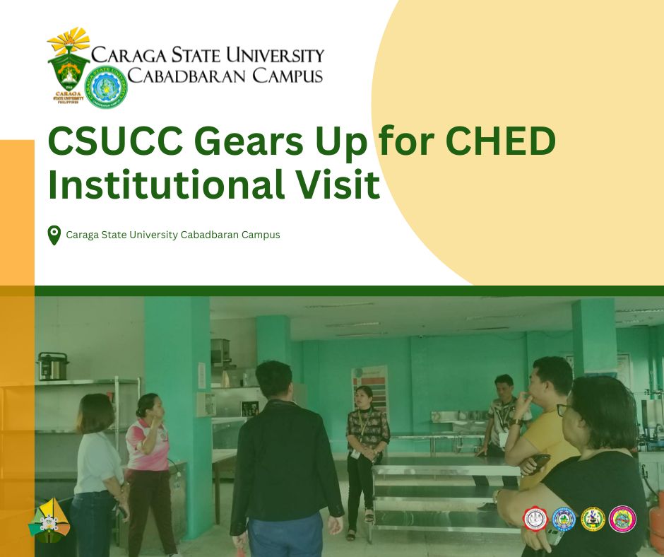 CSUCC Gears Up for CHED Institutional Visit - CARAGA STATE UNIVERSITY